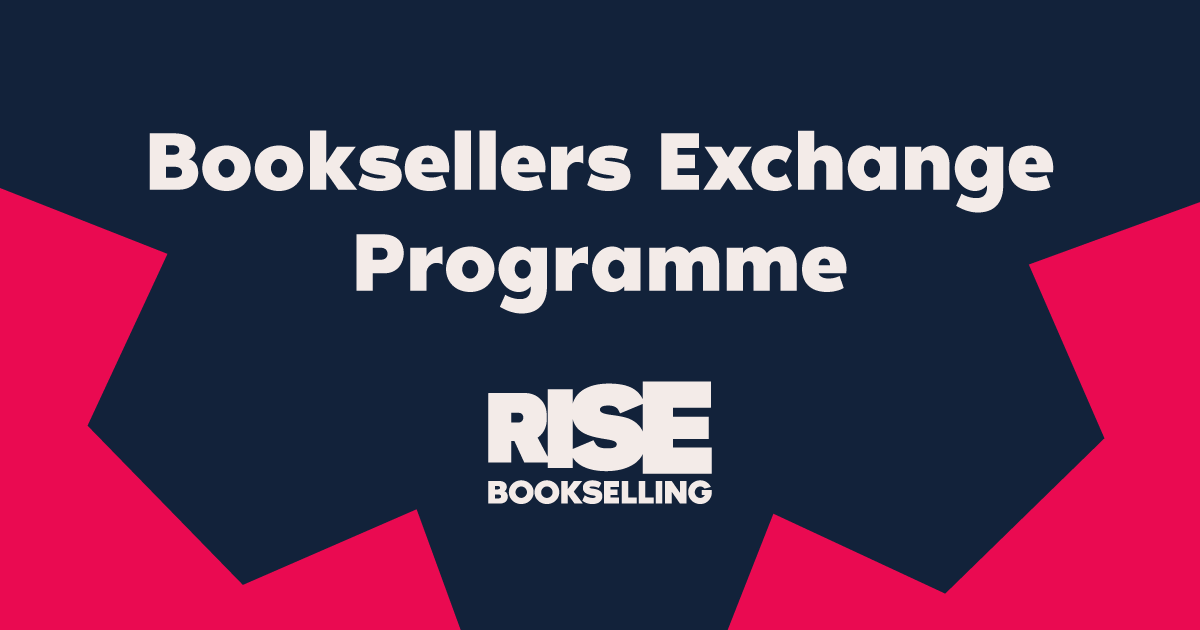 Booksellers Exchange Programme – RISE Bookselling